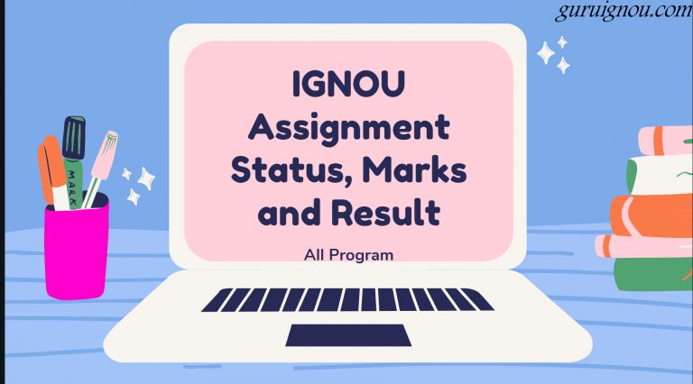 IGNOU Assignment Status, Project, Marks & Result 2025-2026 - Guruignou